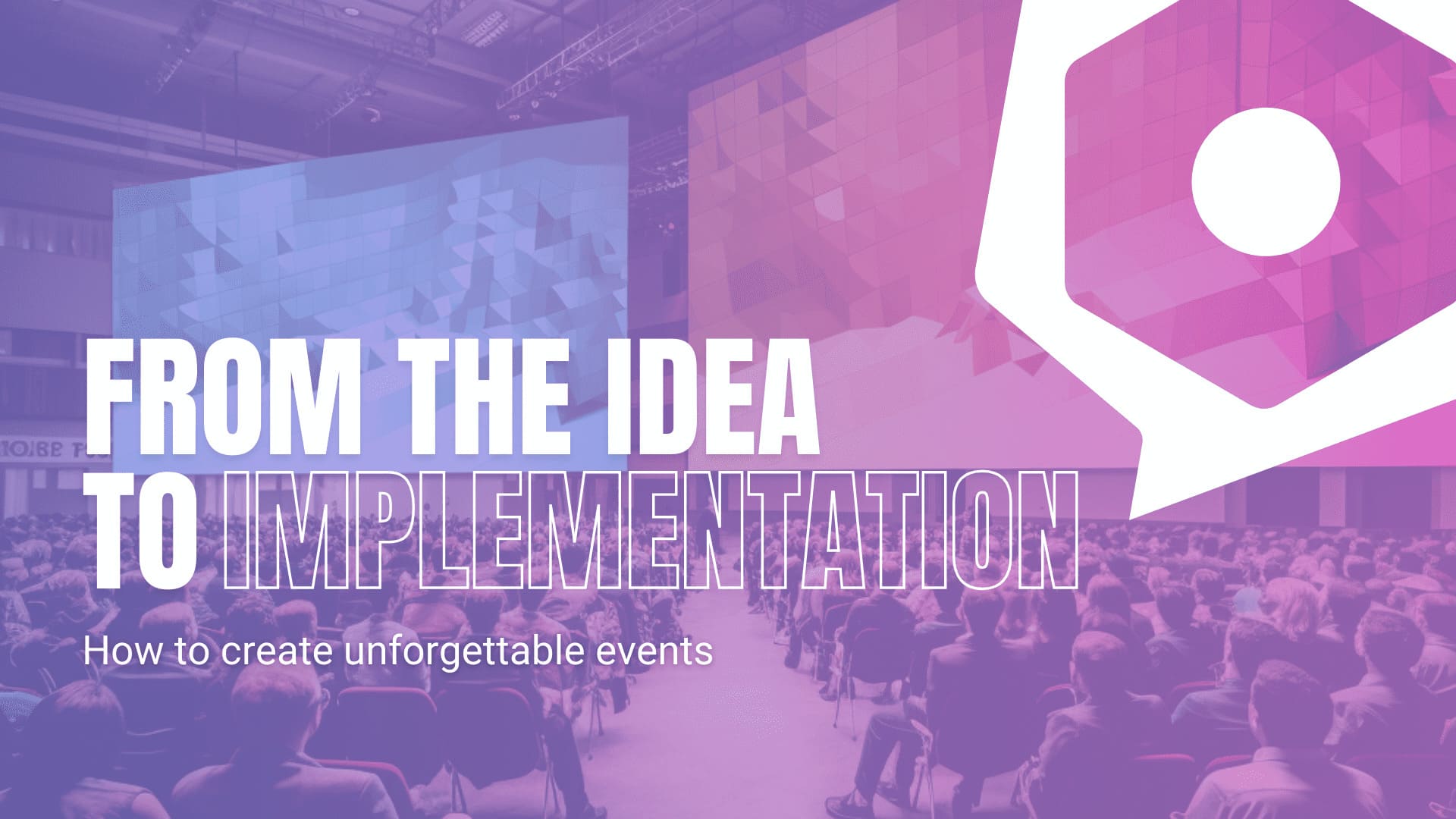 Planning your next Event: A comprehensive guide