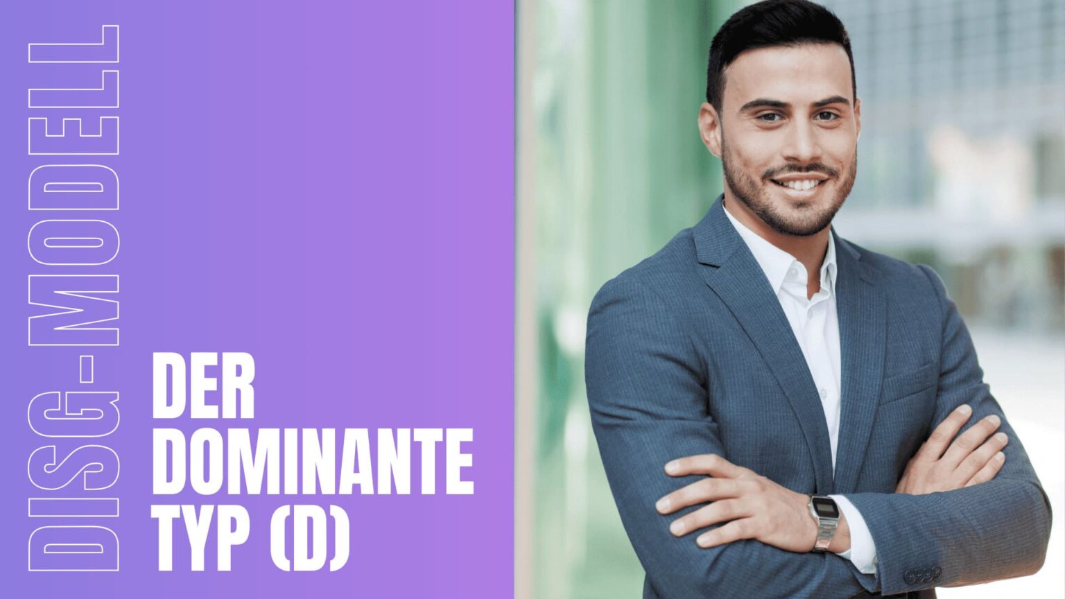Die Persönlichkeitstypen nach dem DISG-Modell erkunden