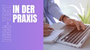 Die Persönlichkeitstypen nach dem DISG-Modell erkunden